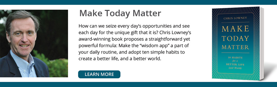Make Today Matter: 10 Habits for a Better Life (and World)